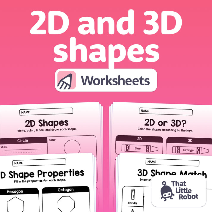 2D and 3D Shapes Worksheets (Printable PDF) – That Little Robot