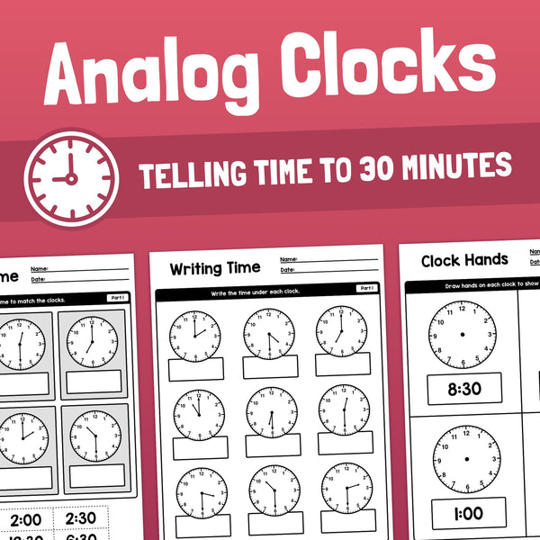 Telling Time to 30 Minutes Worksheets – That Little Robot